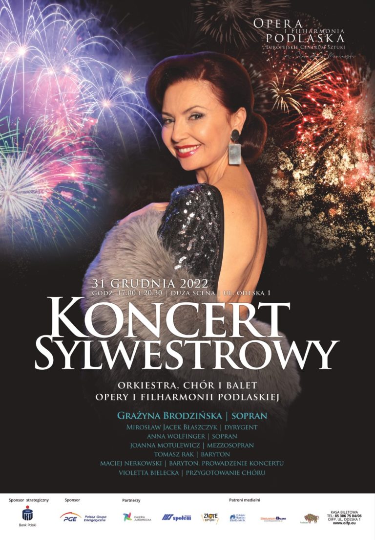 KONCERT SYLWESTROWY - Opera i Filharmonia Podlaska KONCERT SYLWESTROWY - Opera i Filharmonia Podlaska