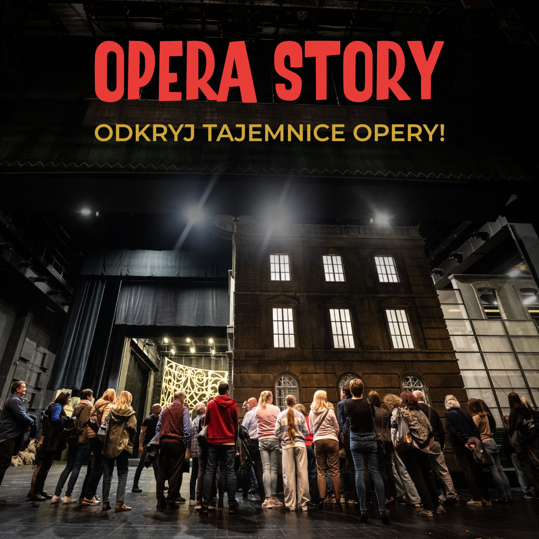 Opera Story – odkryj tajemnice Opery! - Opera i Filharmonia Podlaska